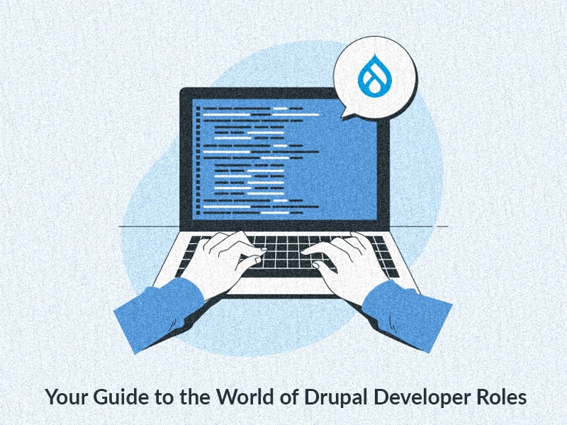 Your Guide to the World of Drupal Developer Roles | Specbee